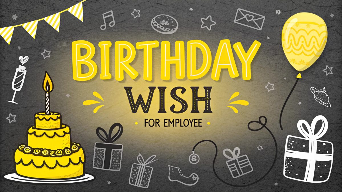 Birthday Wish for Employee: Igniting Joy, Loyalty, and Productivity in ...